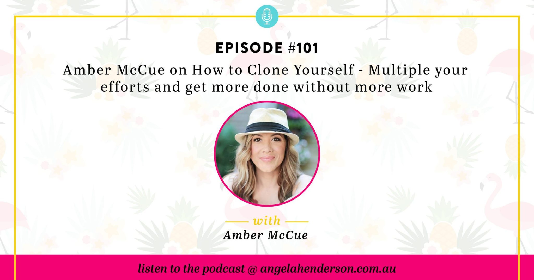 Amber McCue on How to Clone Yourself - Multiple your efforts and get ...