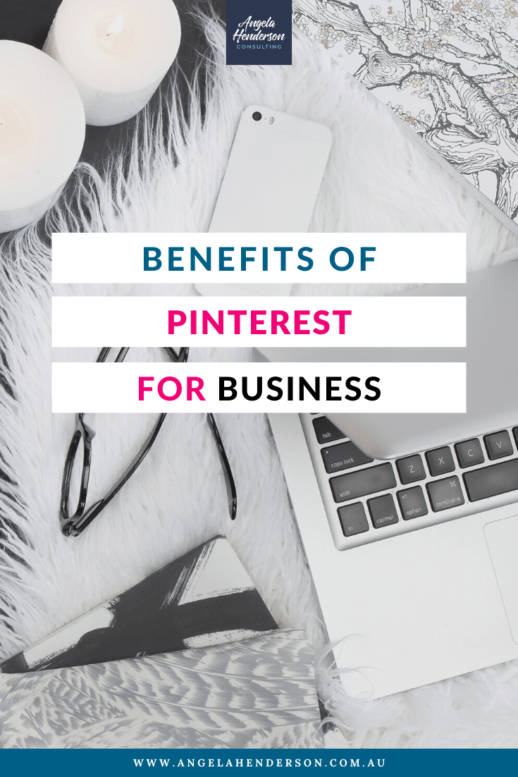 Benefits of Pinterest for Businesses | Angela Henderson Consulting