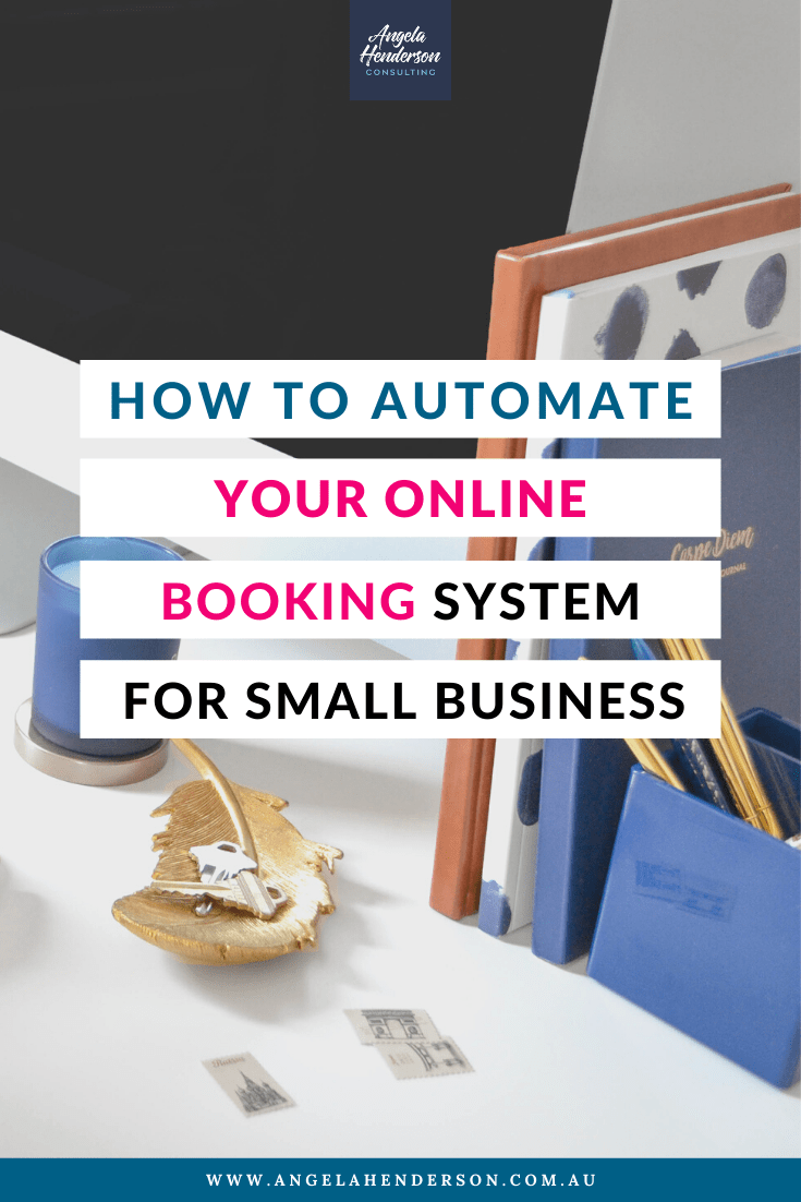 How to Automate Your Online Booking System for Small Business | Angela ...