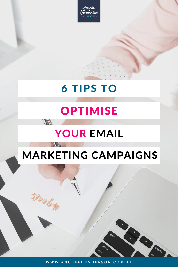 6 Tips to Optimise Your Email Marketing Campaigns | Angela Henderson ...