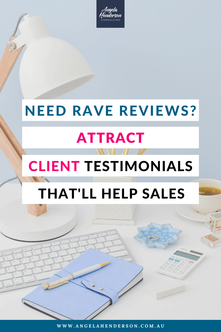 Need rave reviews? Here’s how to attract client testimonials that’ll ...